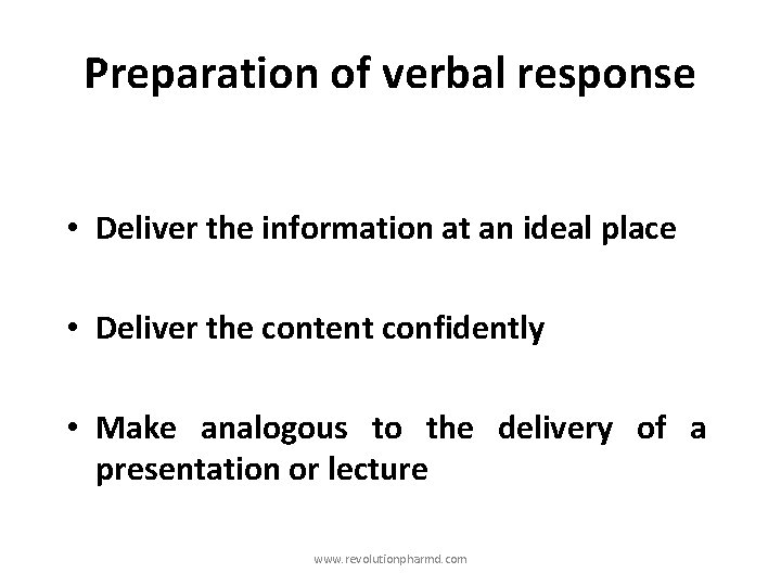 Drug information Preparation of written and verbal responses