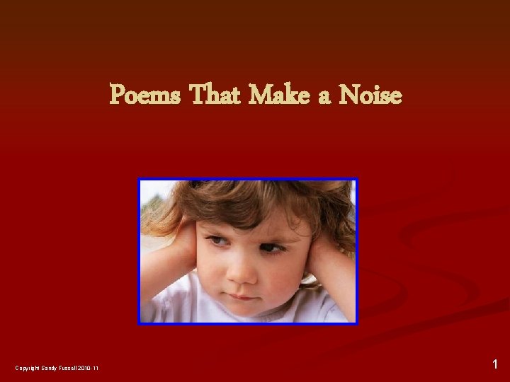 Poems That Make a Noise Copyright Sandy Fussell