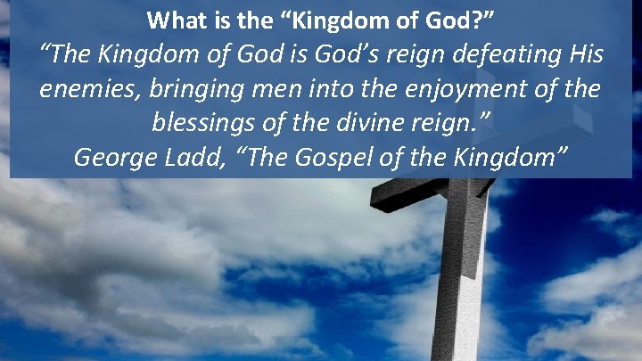 What is the Kingdom of God The Kingdom