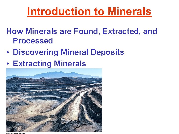 Chapter 16 Minerals A Nonrenewable Resource Introduction to