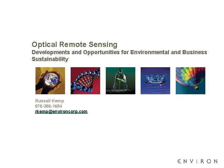 Optical Remote Sensing Developments and Opportunities for Environmental