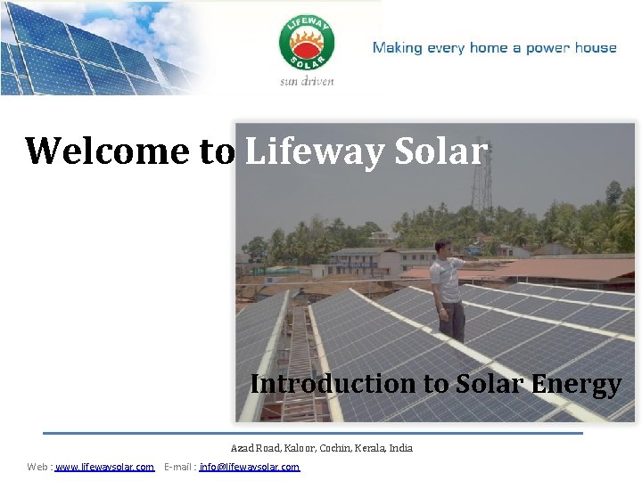 Welcome to Lifeway Solar Introduction to Solar Energy
