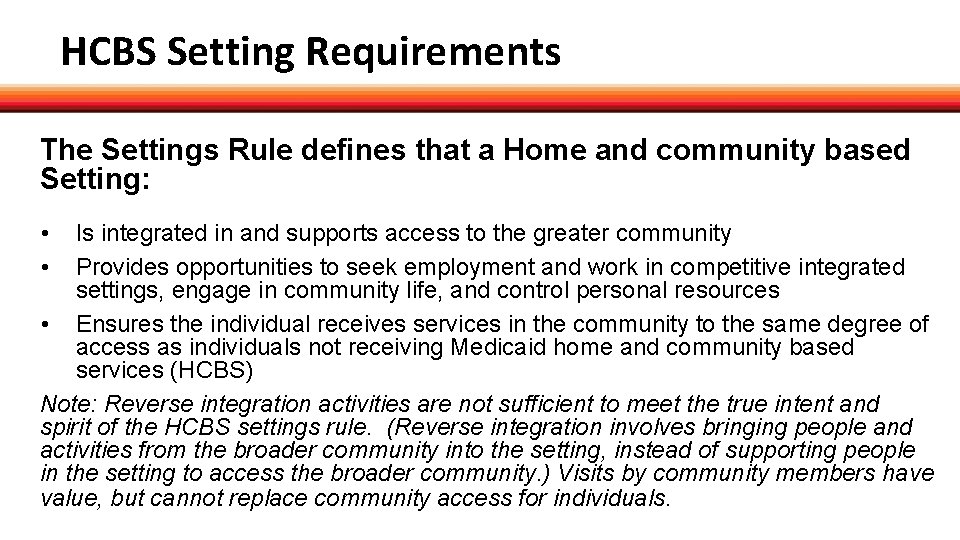 The Home and Community Based Settings Final Rule