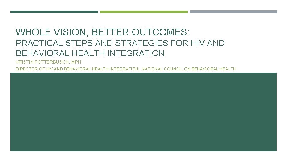 WHOLE VISION BETTER OUTCOMES PRACTICAL STEPS AND STRATEGIES