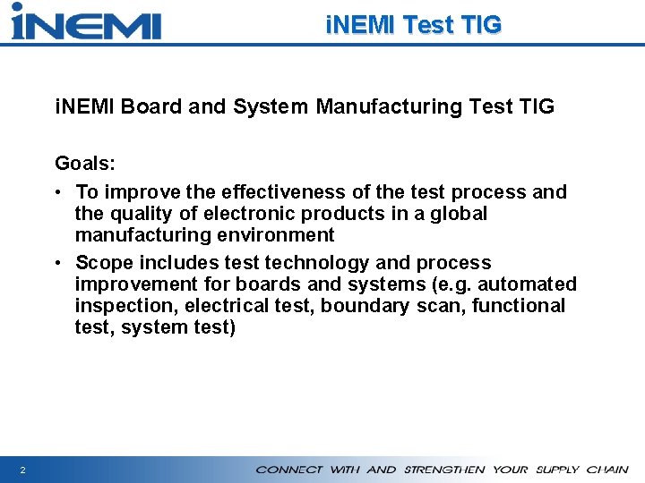 i NEMI Board and System Manufacturing Test TIG