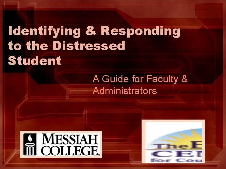 Identifying Responding to the Distressed Student A Guide