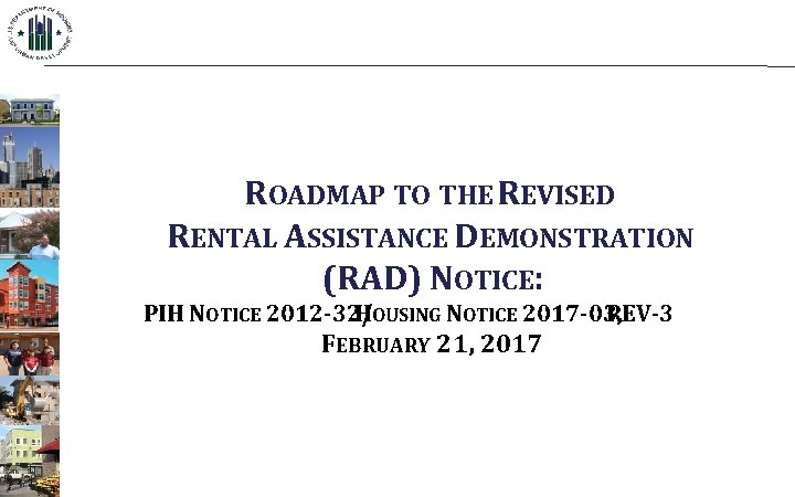 ROADMAP TO THE REVISED RENTAL ASSISTANCE DEMONSTRATION RAD
