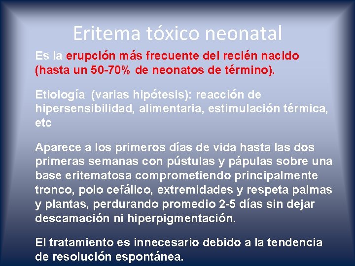 DERMATOSIS NEONATALES Dra Susana Habermacher CATEDRA DE DERMATOLOGIA