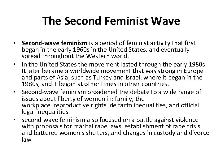 What is Feminism Feminism is a collection of