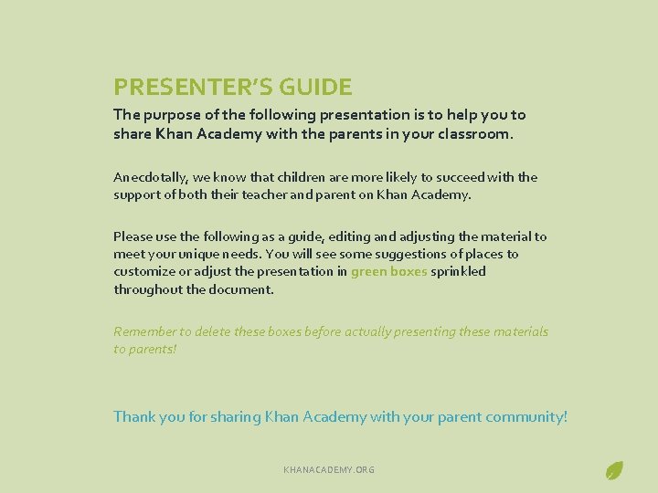 PRESENTERS GUIDE The purpose of the following presentation