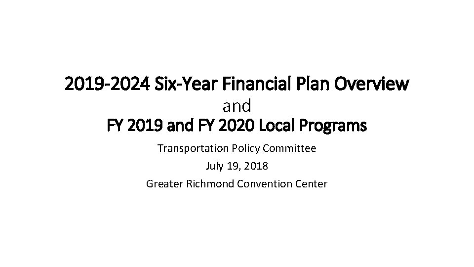 2019 2024 SixYear Financial Plan Overview and FY