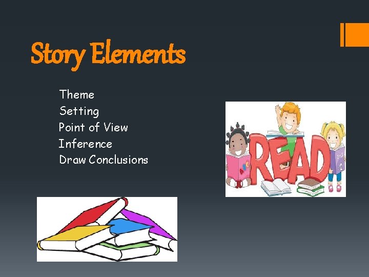 Story Elements Theme Setting Point of View Inference