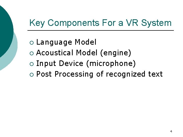 The State of the Business VR Voice Recognition