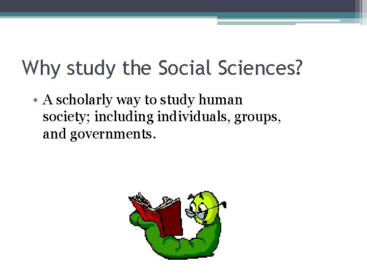 The Social Sciences A Mr A presentation Objectives