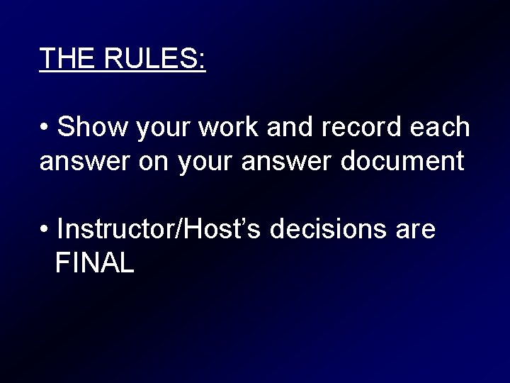 Unit 5 Review THE RULES Show your work