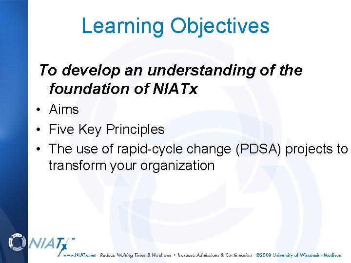 The NIATx Model Overview Tab 3 Learning Objectives