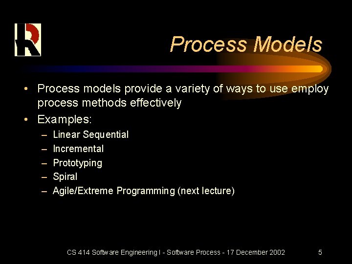 Software Process CS 414 Software Engineering I Donald