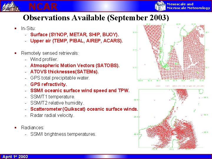 NCAR Mesoscale and Microscale Meteorology Data Assimilation in