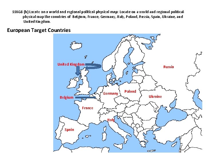 Geography of Europe SS 6 G 8 Locate