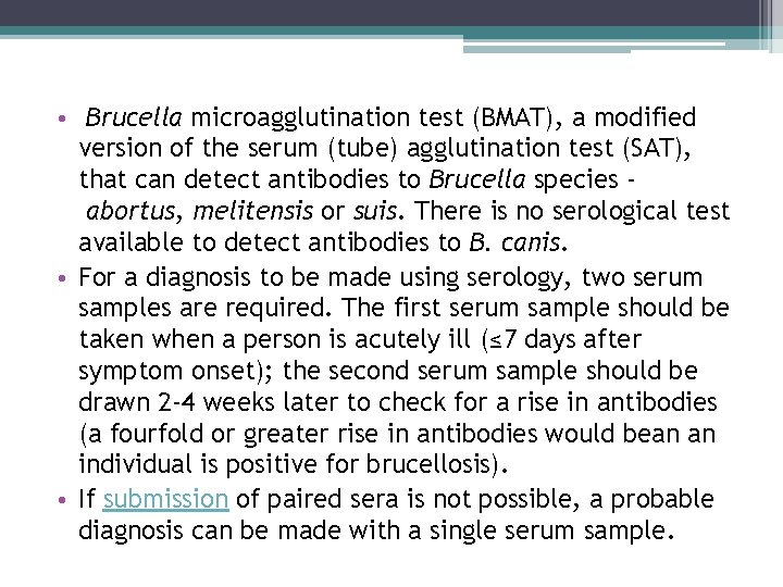 Brucella And other organisms cause febrile reaction Febrile