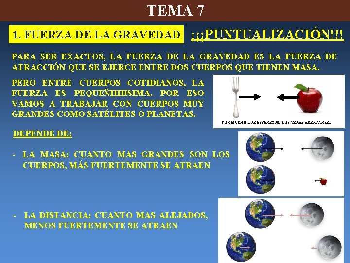TEMA 7 1 FUERZA DE LA GRAVEDAD LA