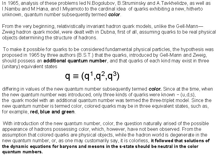 The quantum number of Color colored quarks and