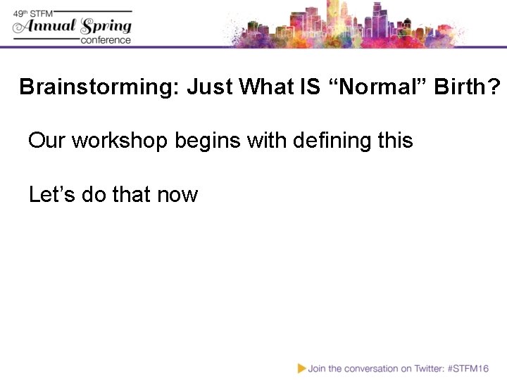 Teaching About Normal Birth in a tertiary hospital