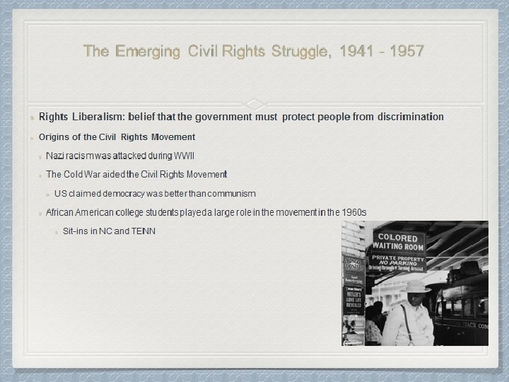 The Emerging Civil Rights Struggle 1941 1957 World