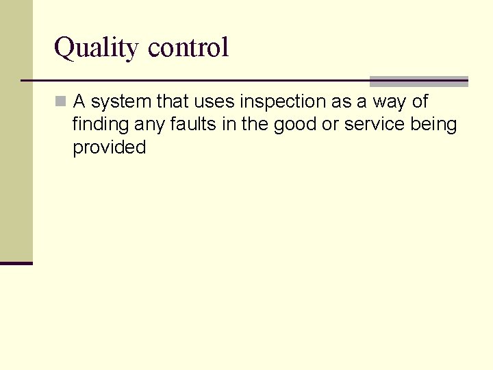 Quality What is it Tangible measures n Appearance