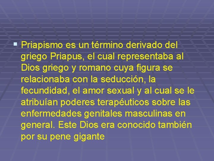 Priapismo Fisiopatologa diagnstico y tratamiento Dr Claudio Terradas