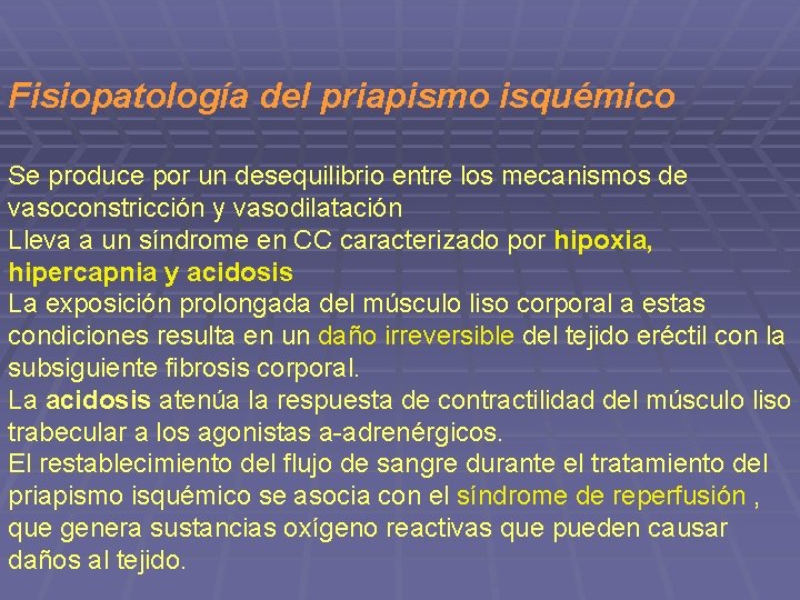 Priapismo Fisiopatologa diagnstico y tratamiento Dr Claudio Terradas