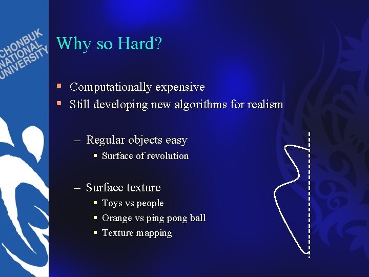 Computer Graphics GraphicsVirtual Reality Laboratory Reasons for CG