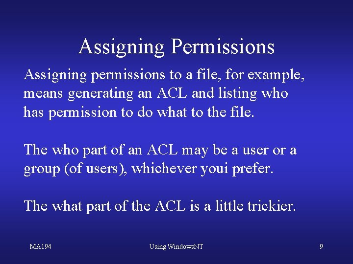 Topics for the day Windows NT Security Windows