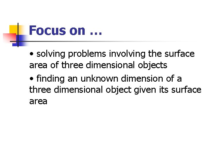 2 2 Surface Area Focus on solving problems