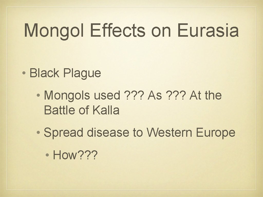 The Mongols Background and effects Background Chronology of