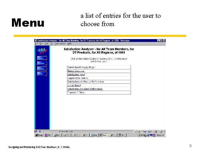 Designing and Evaluating DSS User Interfaces Why is