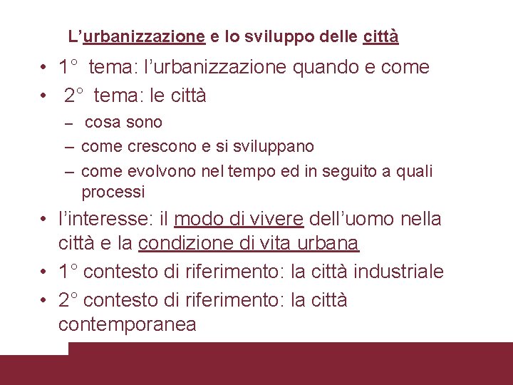 Dalla citt alla metropoli Lurbanizzazione e lo sviluppo