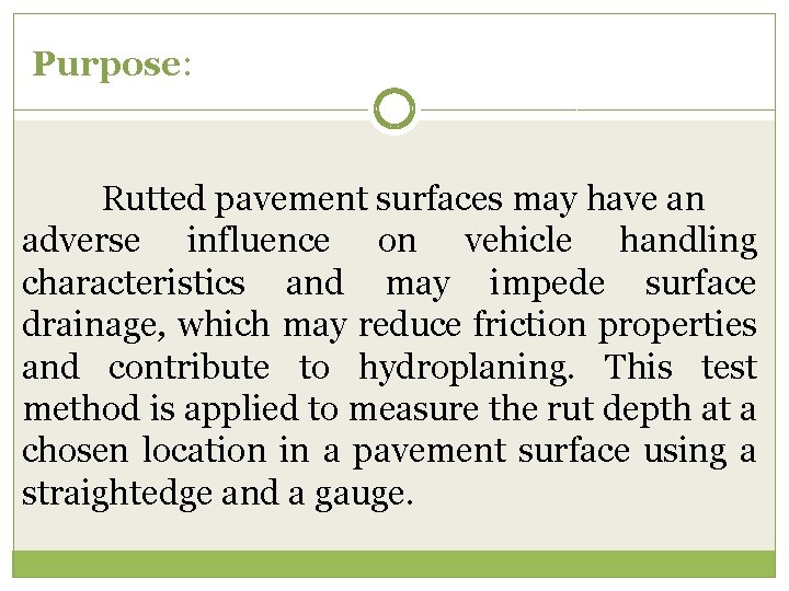 Surface Irregularity Test The Straightedge Method PREPARED BY