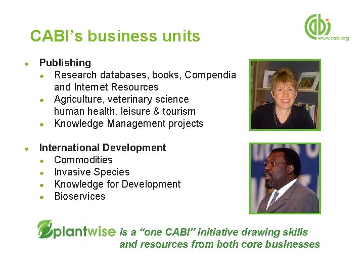CABI A unique international organisation Trevor Nicholls CEO