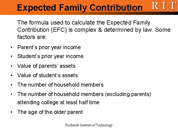 Financial Aid 101 Barbara Hoerner Rochester Institute of