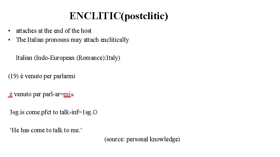 CLITICS type of bound morpheme the basic difference