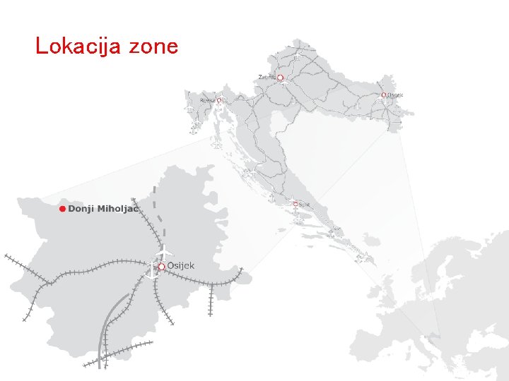 Industrijska zona JANJEVCI Donji Miholjac Lokacija zone Prednosti