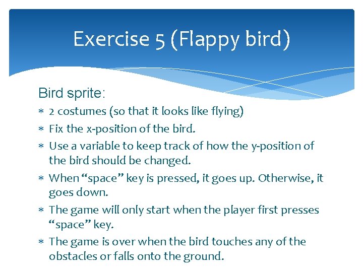Lesson 5 Flappy bird Demo http flappybird io