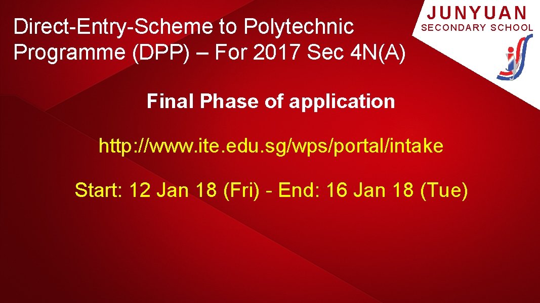 JUNYUAN SECONDARY SCHOOL Welcome Back Class of 2017