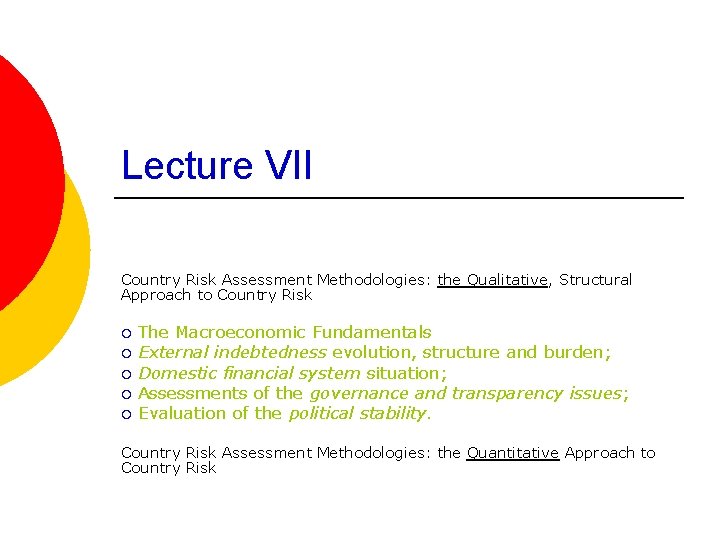 Lecture VII Country Risk Assessment Methodologies the Qualitative