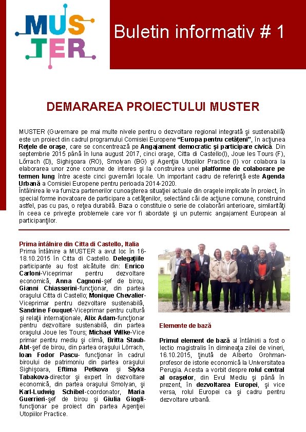 Buletin informativ 1 DEMARAREA PROIECTULUI MUSTER Guvernare pe
