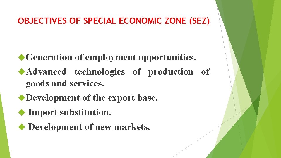 CONCEPT OF SPECIAL ECONOMIC ZONE The Special Economic