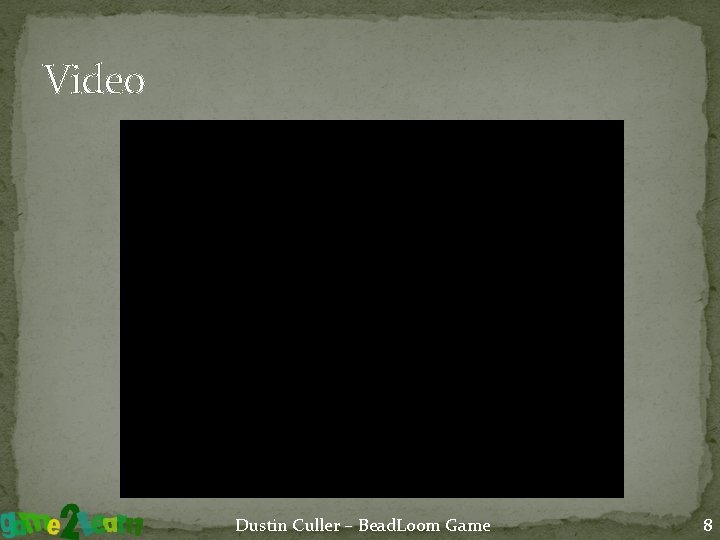 Bead Loom Game by Dustin Culler daculleruncc edu