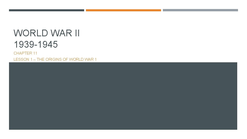 WORLD WAR II 1939 1945 CHAPTER 11 LESSON