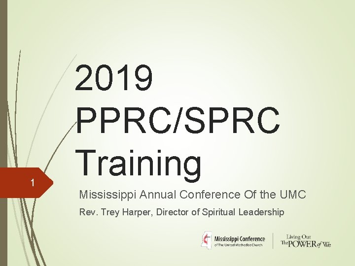 1 2019 PPRCSPRC Training Mississippi Annual Conference Of